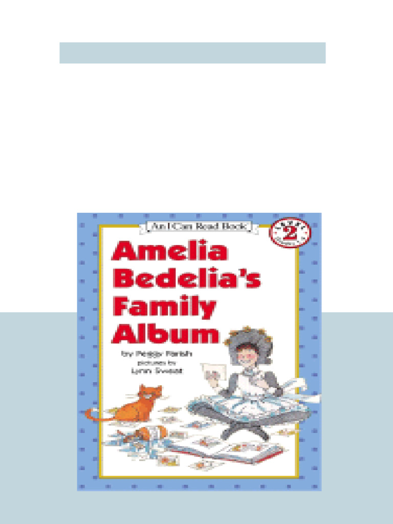 Amelia Bedelias Family Album | PDF | Books