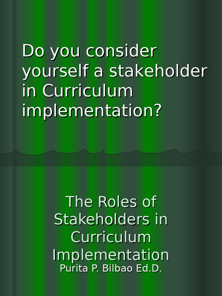 Stakeholders in Curriculum Implementation | PDF | Curriculum | Teachers