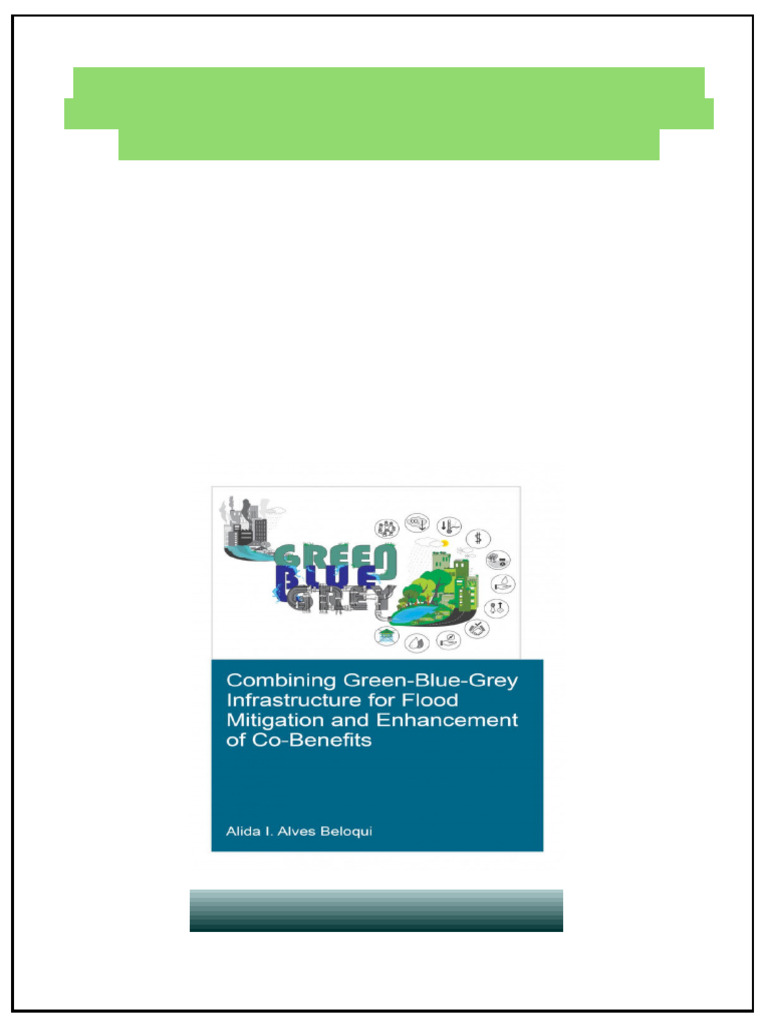 Combining Green Blue Grey Infrastructure For Flood Mitigation and ...