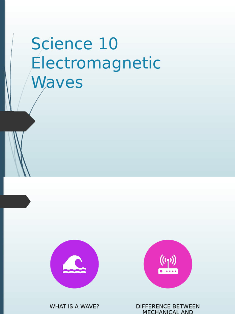 Science10 Electromagnetic Waves | PDF