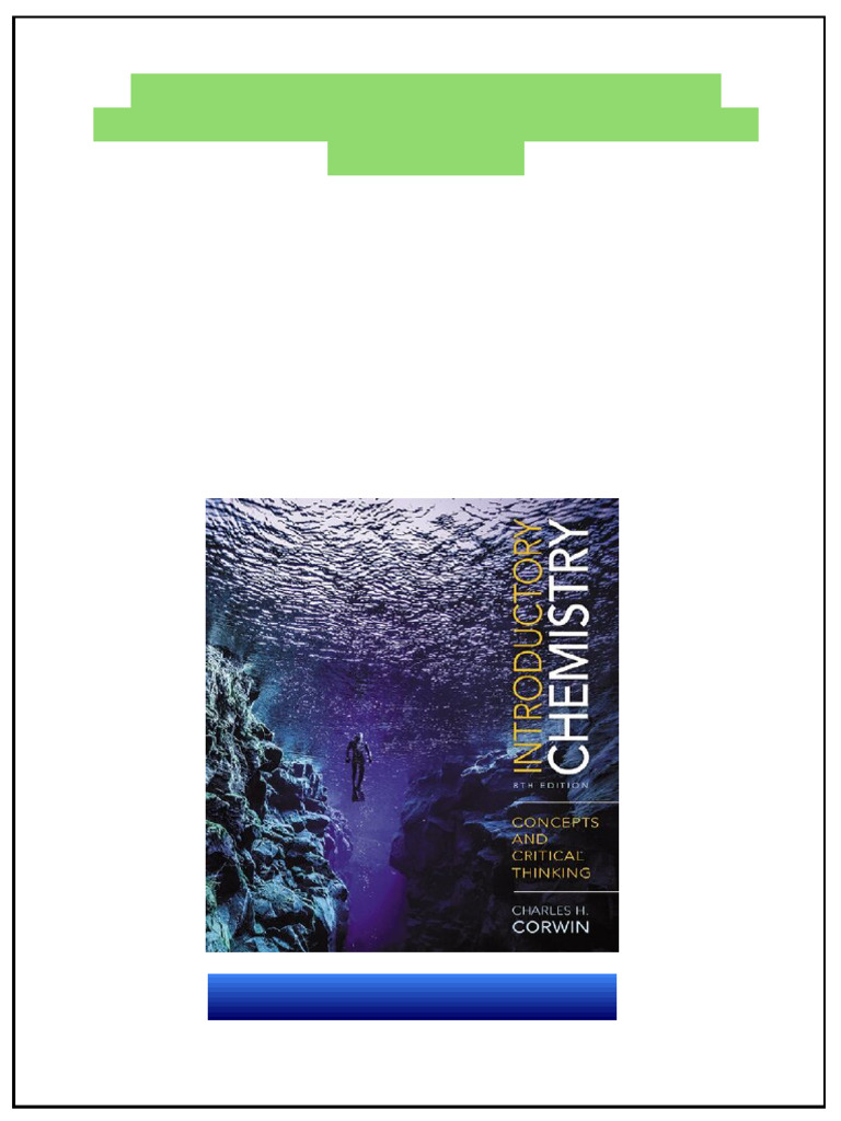 Introductory Chemistry Concepts and Critical Thinking Eighth Edition. Edition Charles H. Corwin ...