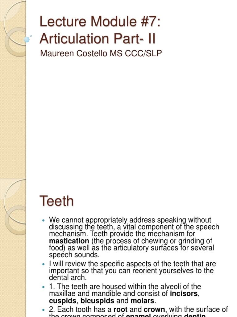 Lecture Module #7: Articulation Part-II: Maureen Costello MS CCC/SLP ...