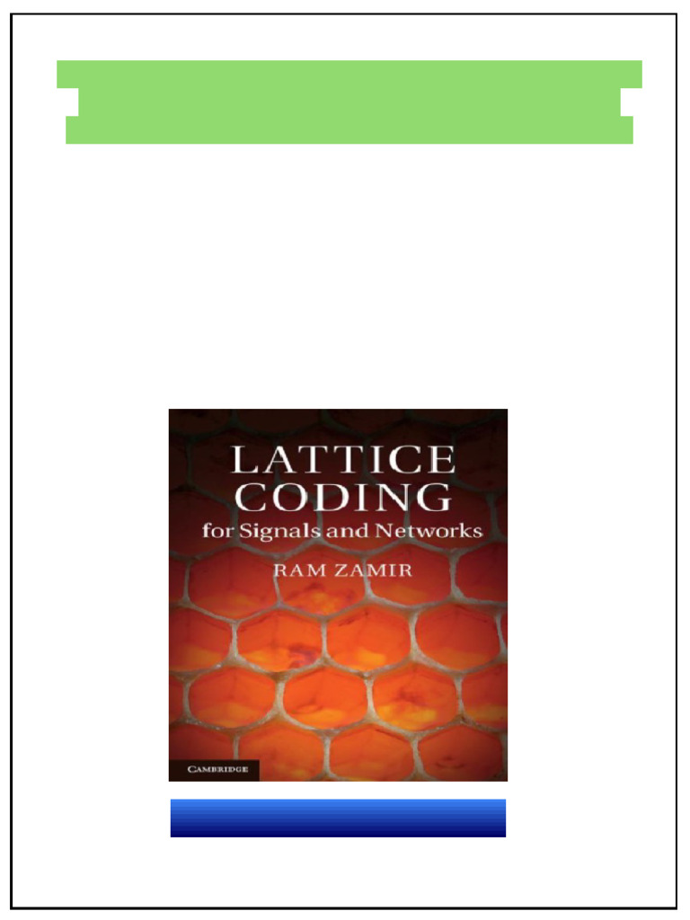 Lattice Coding for Signals and Networks A Structured Coding Approach to Quantization Modulation ...