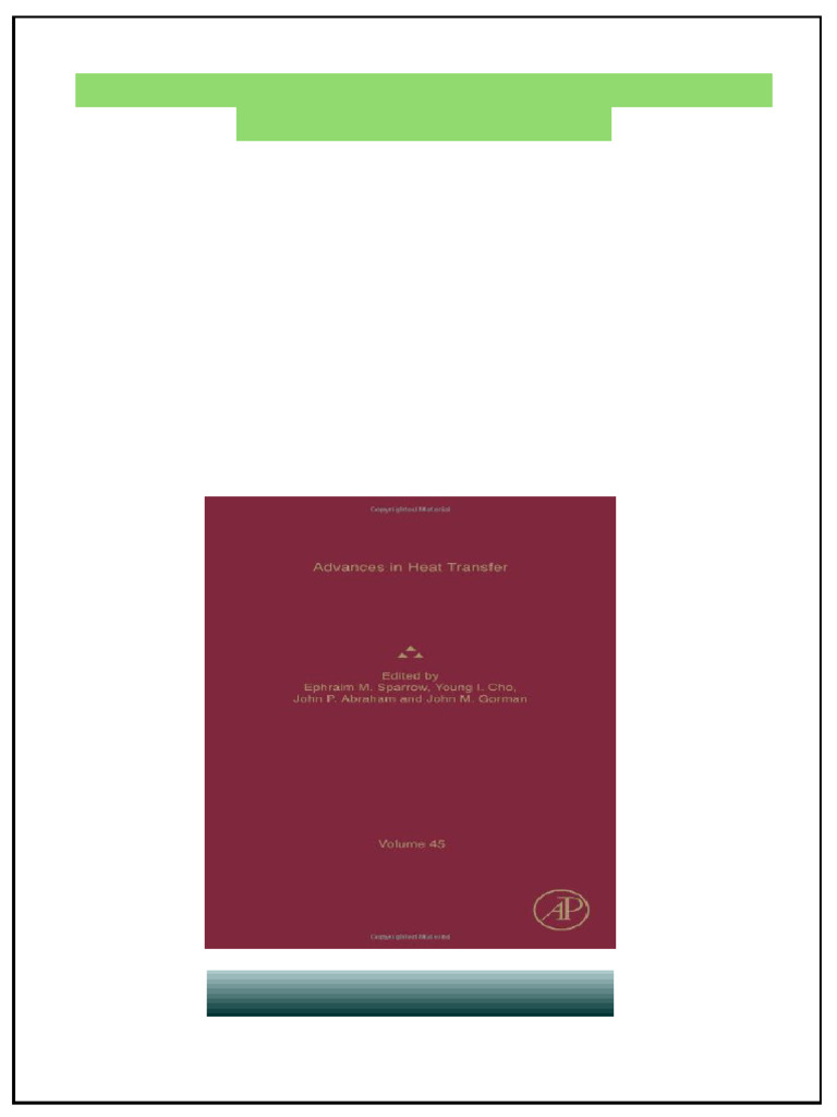 Advances in Heat Transfer 45 1st Edition Ephraim M. Sparrow Full ...