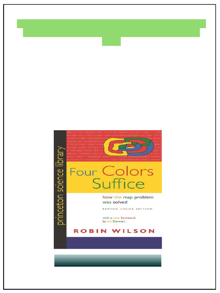 Four Colors Suffice How The Map Problem Was Solved Revised Color ...