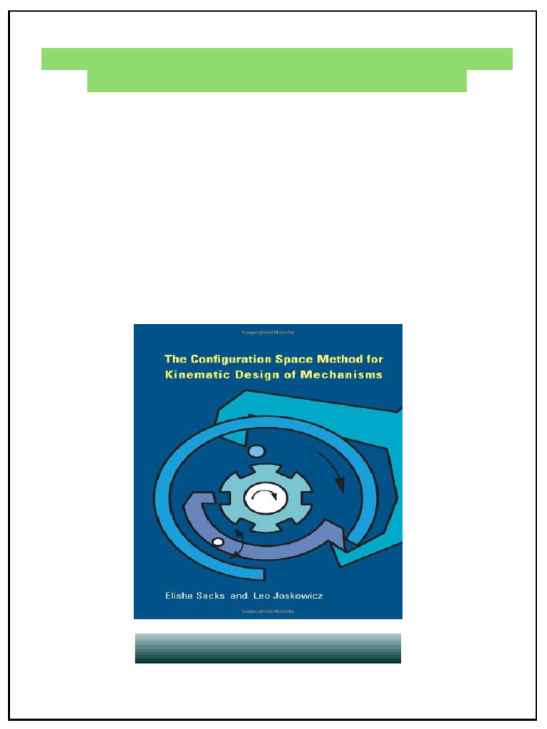 The Configuration Space Method For Kinematic Design of Mechanisms ...