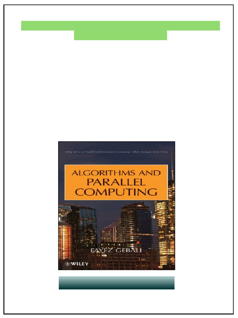 Algorithms and Parallel Computing 1st Edition Fayez Gebali Full Chapters Instanly | PDF ...