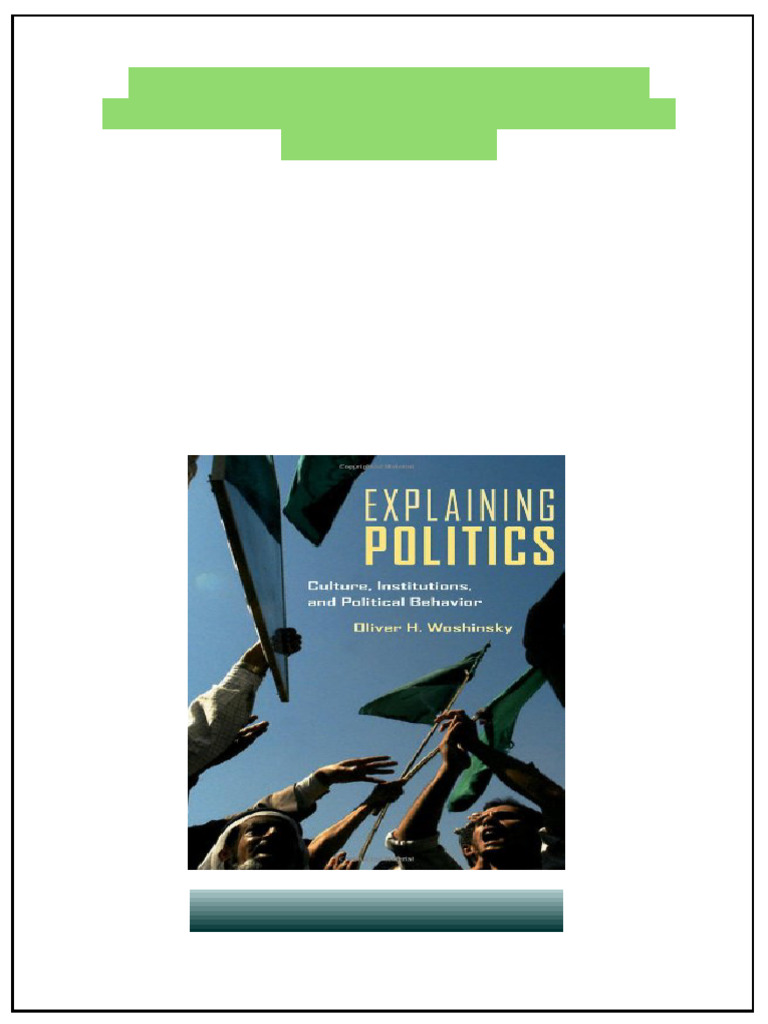Explaining Politics Culture Institutions and Political Behavior 1st ...