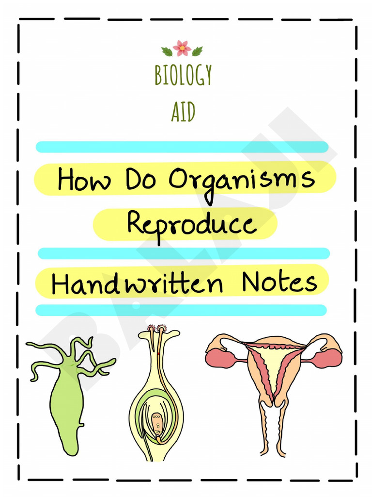 Biology Aid How Do Organisms Reproduce Notes | PDF