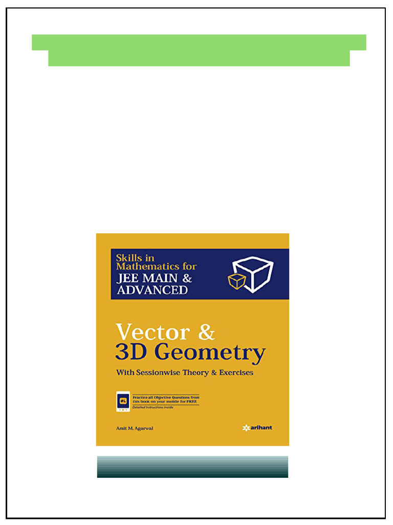 Vectors and 3D Geometry For JEE Main and Advanced 11th Edition Amit M Agarwal Full Access | PDF ...