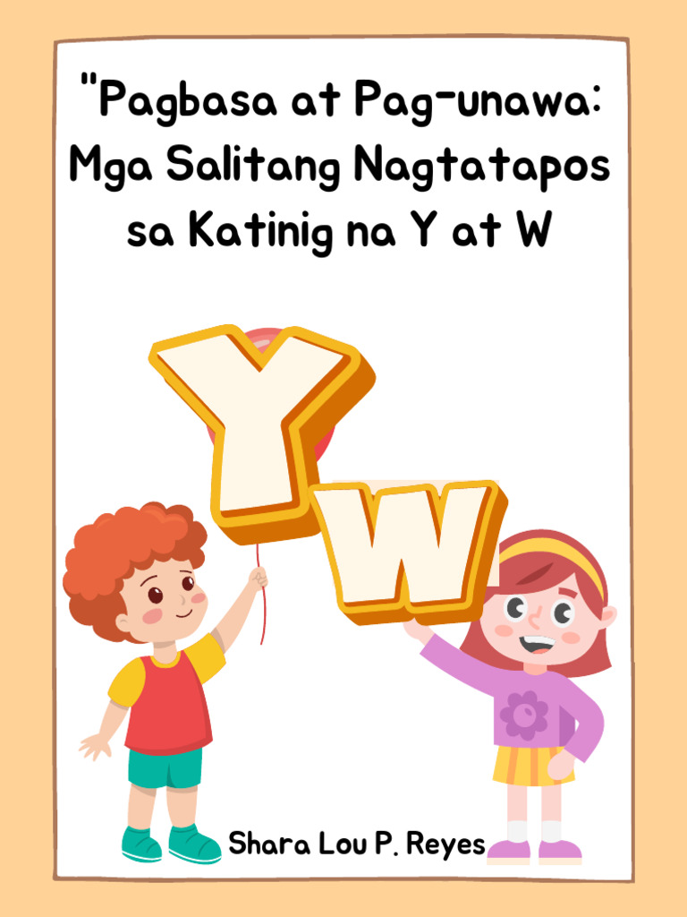 Pagbasa at Pag-Unawa - Mga Salitang Nagtatapos Sa Katinig Na Y at W | PDF