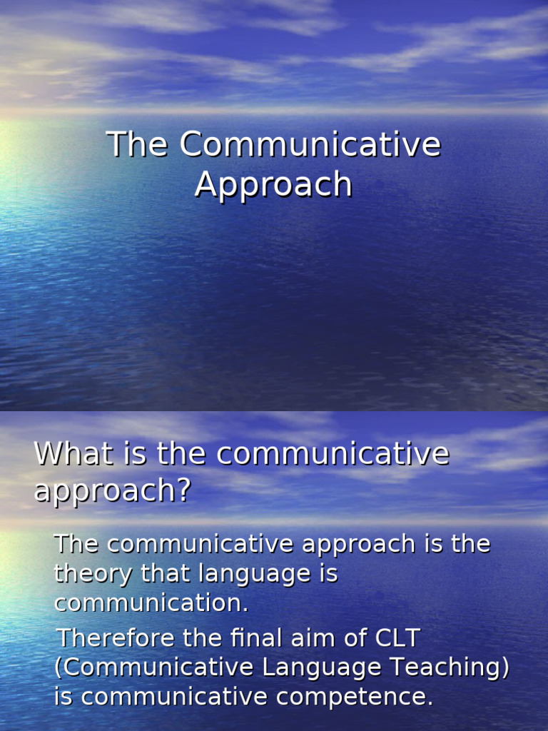 The Communicative Approach Main | PDF | Teachers | Learning