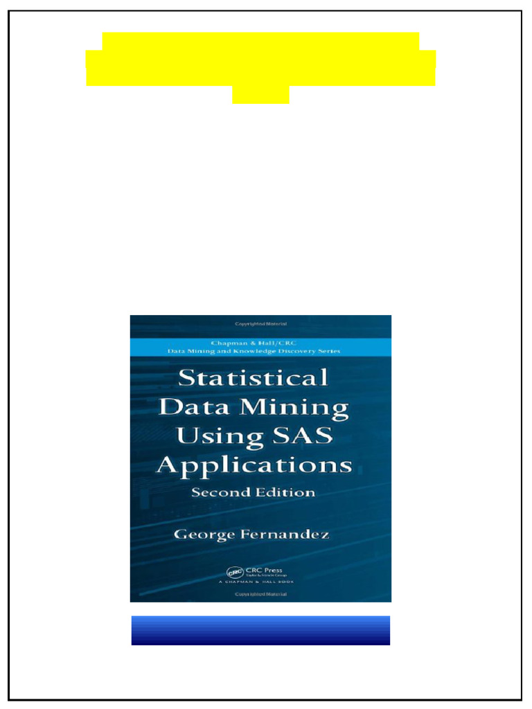 Statistical Data Mining Using SAS Applications Second Edition Chapman Hall CRC Data Mining and ...