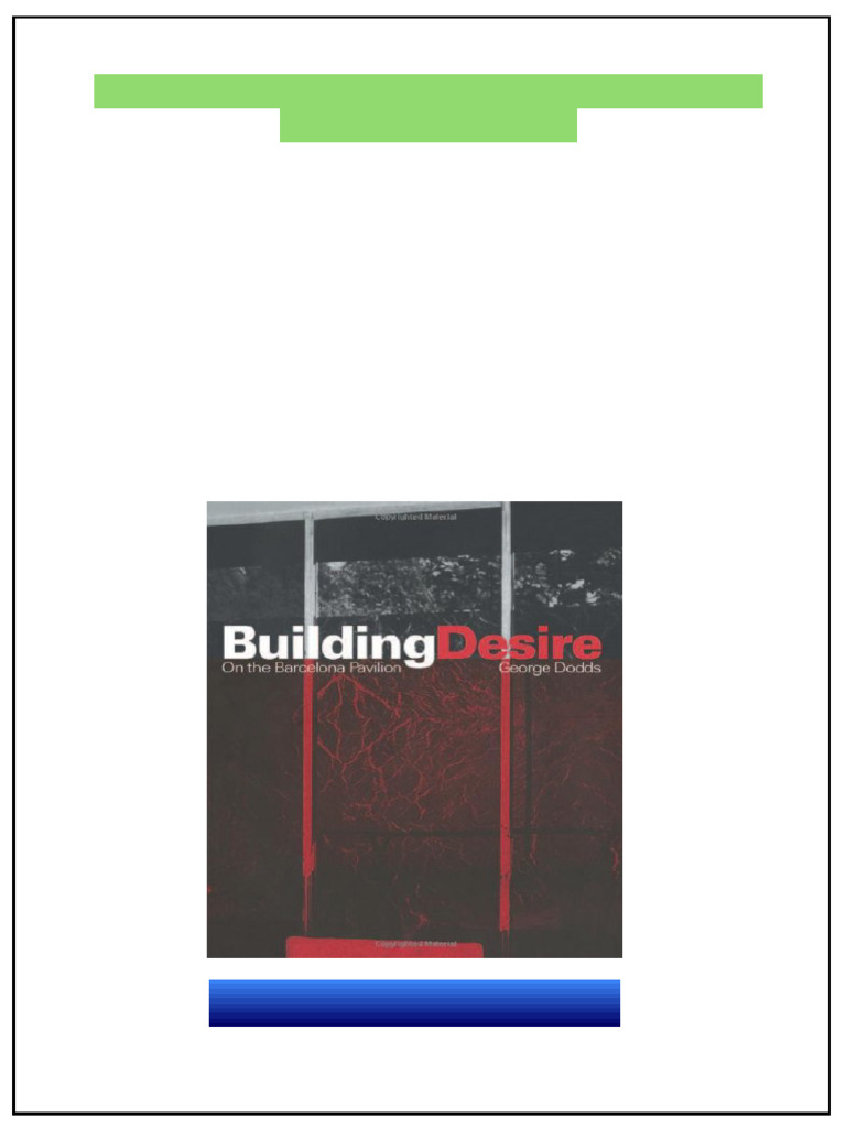 Building Desire On the Barcelona Pavilion George Dodds latest pdf 2025 ...