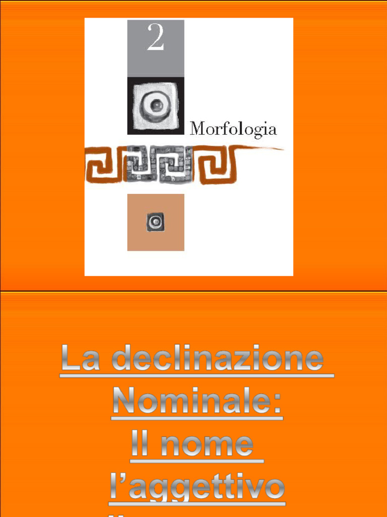 Presentazione 5 Morfologia 3 Decl. | PDF