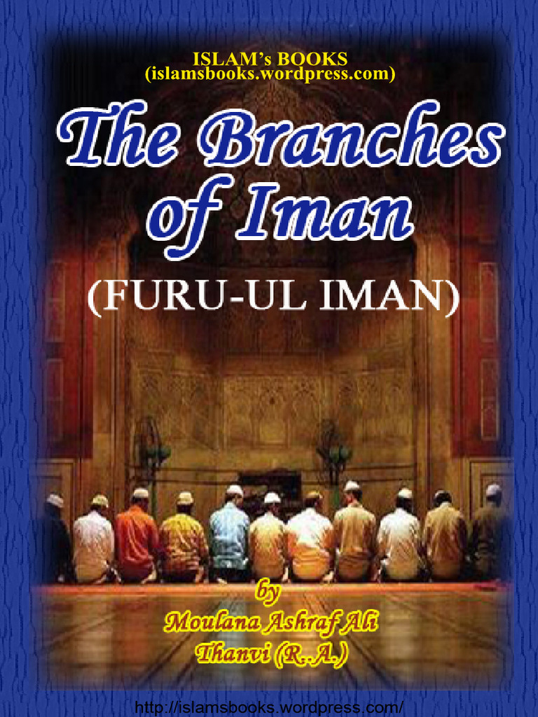 The Branches of Iman (Furu-Ul-Iman) ByMaulanaAshrafAliThanwi | PDF ...