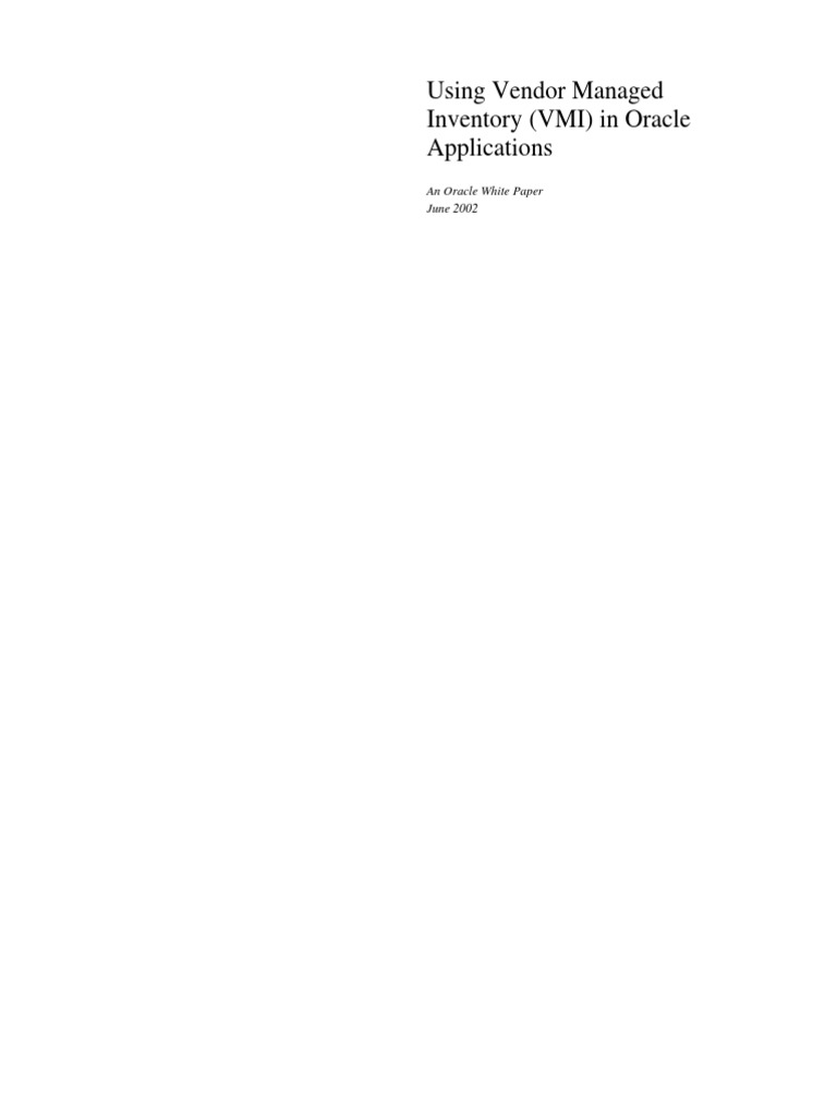Using Vendor Managed Inventory (VMI) in Oracle Applications: An Oracle ...