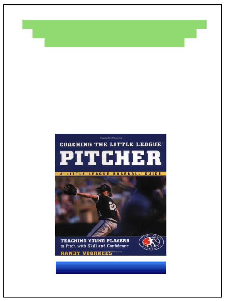 Coaching The Little League Pitcher Teaching Young Players To Pitch With ...