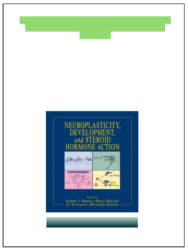 Neuroplasticity Development and Steroid Hormone Action 1st Edition Robert J. Handa (Editor ...