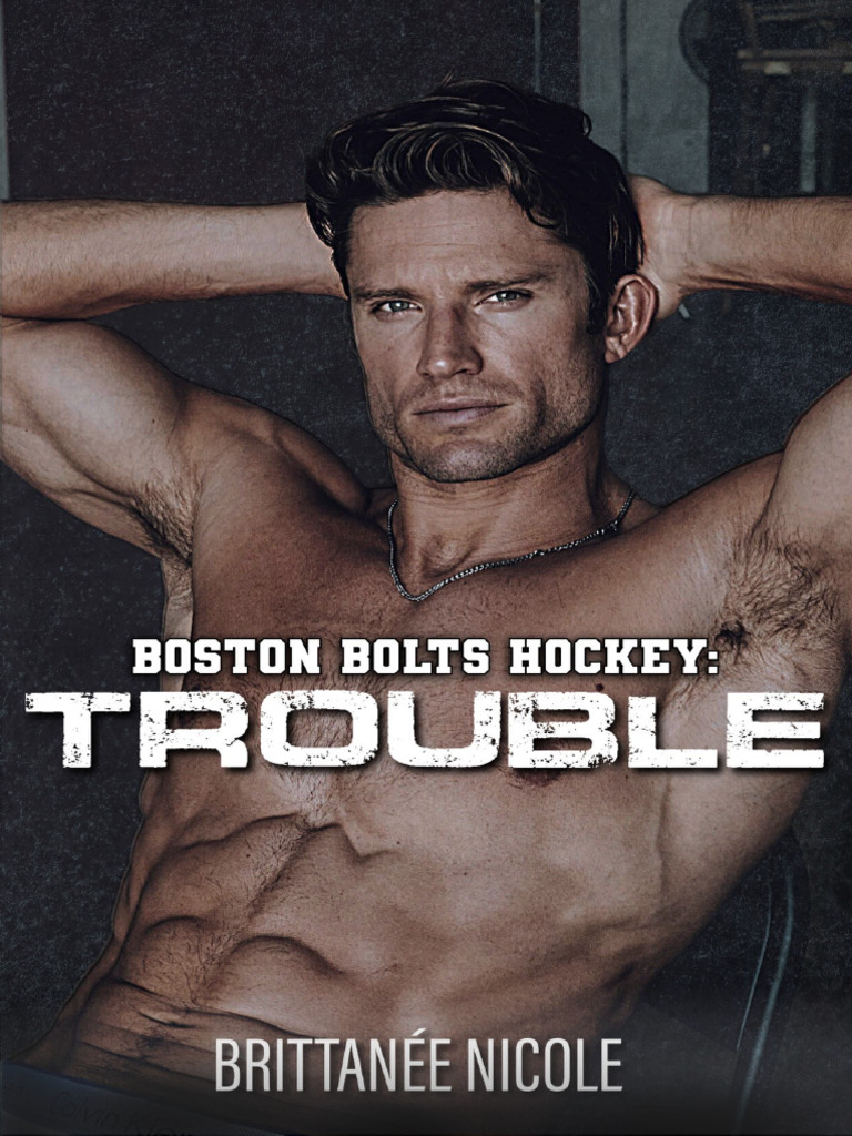 Brittanée Nicole - Boston Bolts Hockey 02 Trouble TM | PDF | Samuel ...