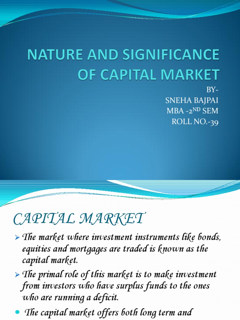 Nature and Significance of Capital Market Cls Ppt | Financial Markets ...