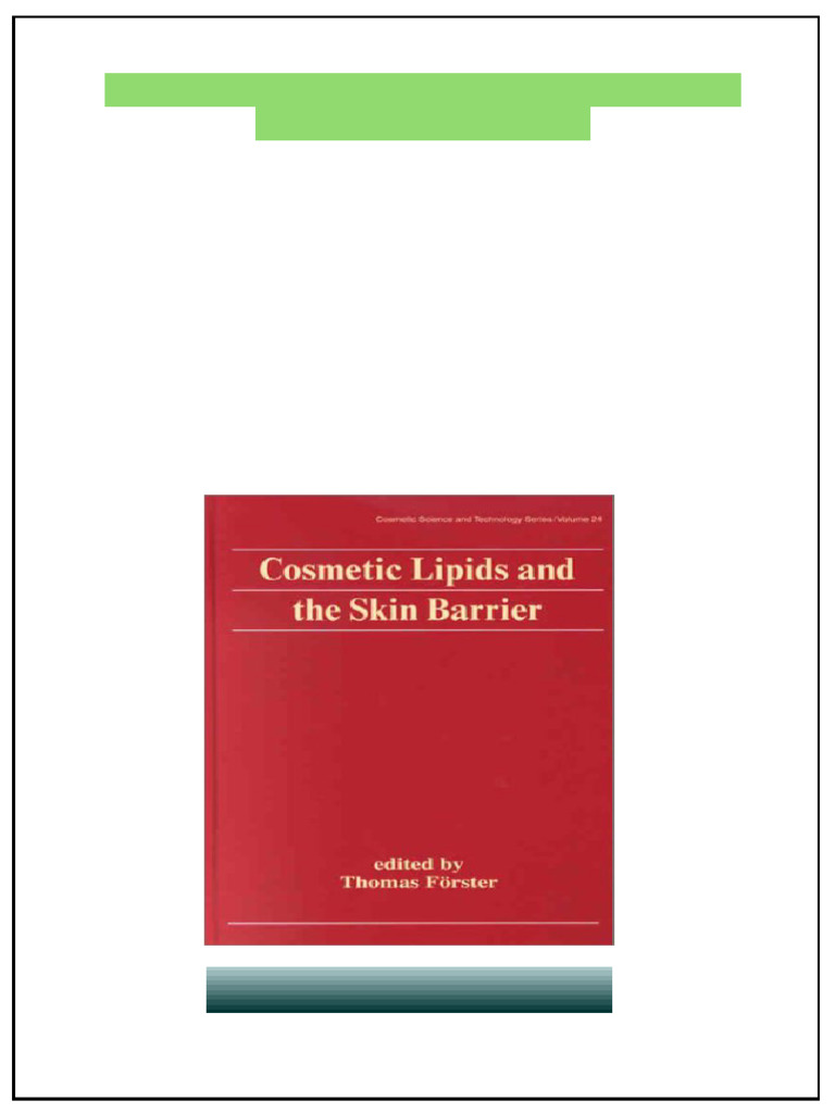 Cosmetic Lipids and the Skin Barrier 1st Edition Forster updated 2025 ...