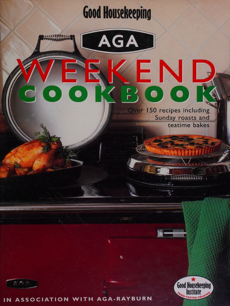 Good Housekeeping Aga Weekend Cookbook - Over 150 Recipes | PDF ...