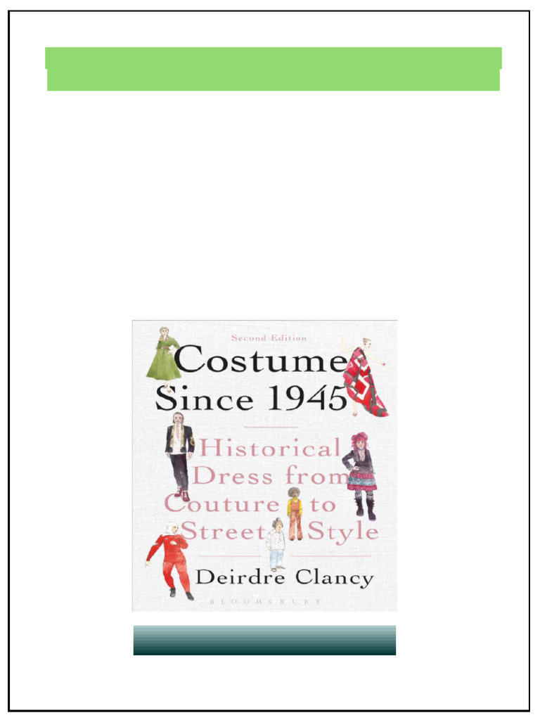 Costume Since 1945 Historical Dress From Couture To Street Style 2nd ...