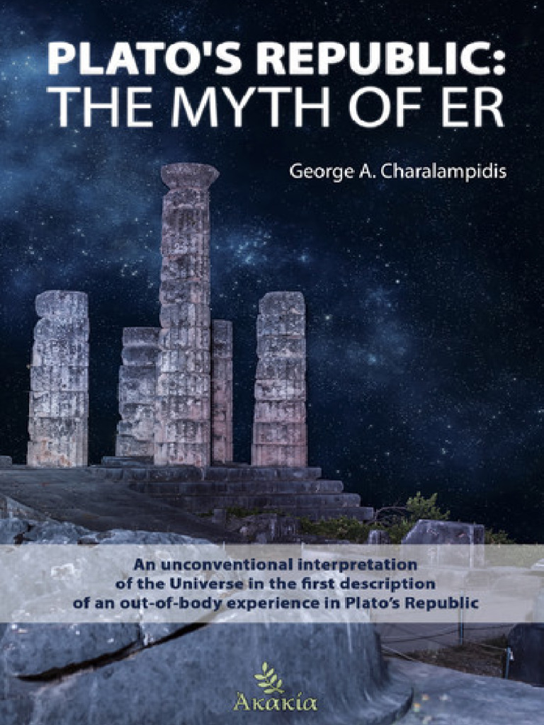 Plato's Republic: The Myth of ER: An Unconventional Interpretation of ...