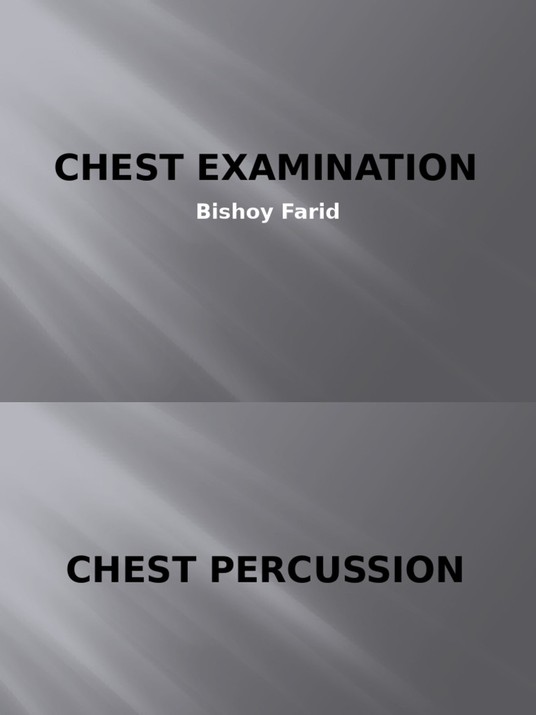 Chest Exam (Percuss, Ausc) Bishoy | PDF | Thorax | Lung