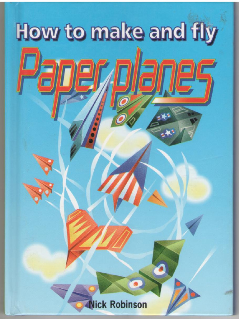 How To Make and Fly Paper Planes (1998) | PDF