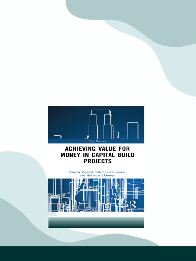 (Ebook) Achieving Value for Money in Capital Build Projects by Angela ...
