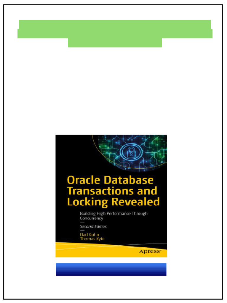 Oracle Database Transactions and Locking Revealed: Building High Performance Through Concurrency ...