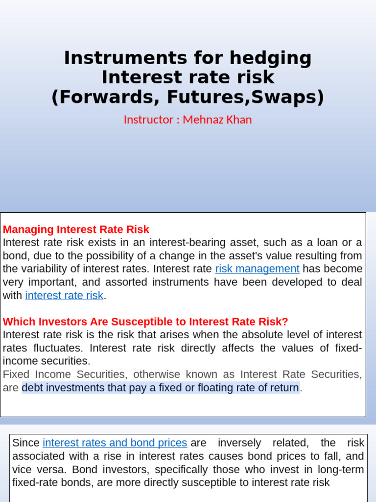 Instruments For Hedging Interest Rate Risk Forwards Futures Swaps