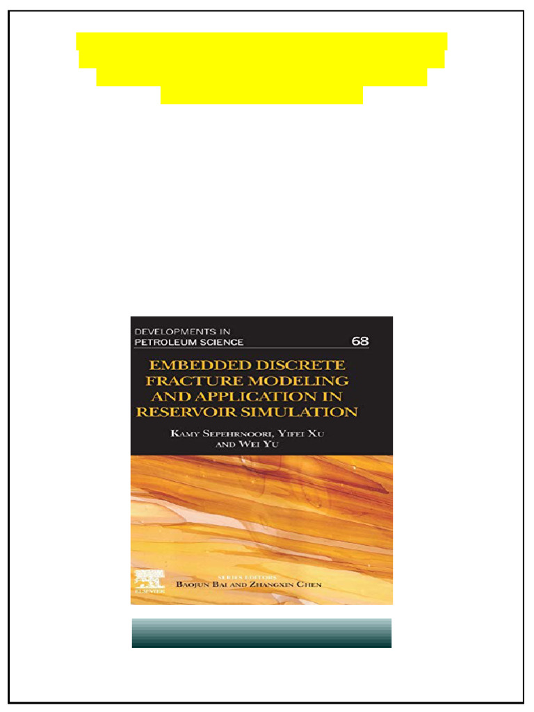 Embedded Discrete Fracture Modeling and Application in Reservoir Simulation (Volume 68 ...