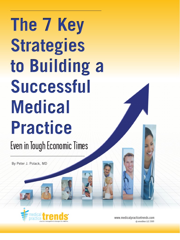 The 7 Key Strategies To Building A Successful Medical Practice | PDF ...