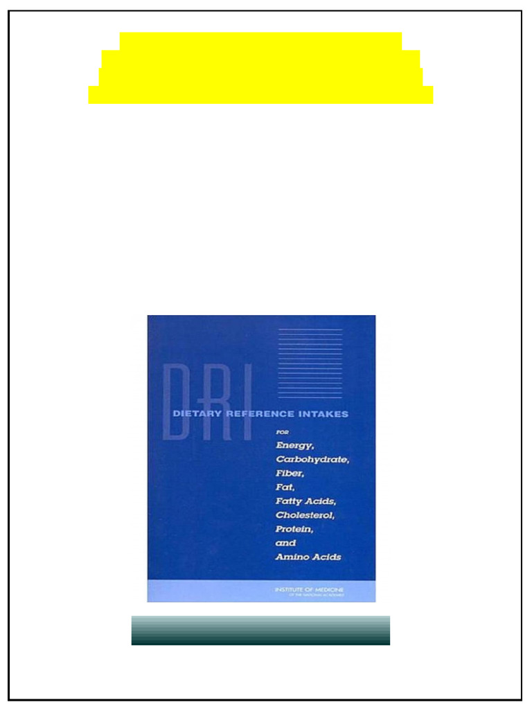 Dietary Reference Intakes DRI For Energy Carbohydrate Fiber Fat Fatty ...