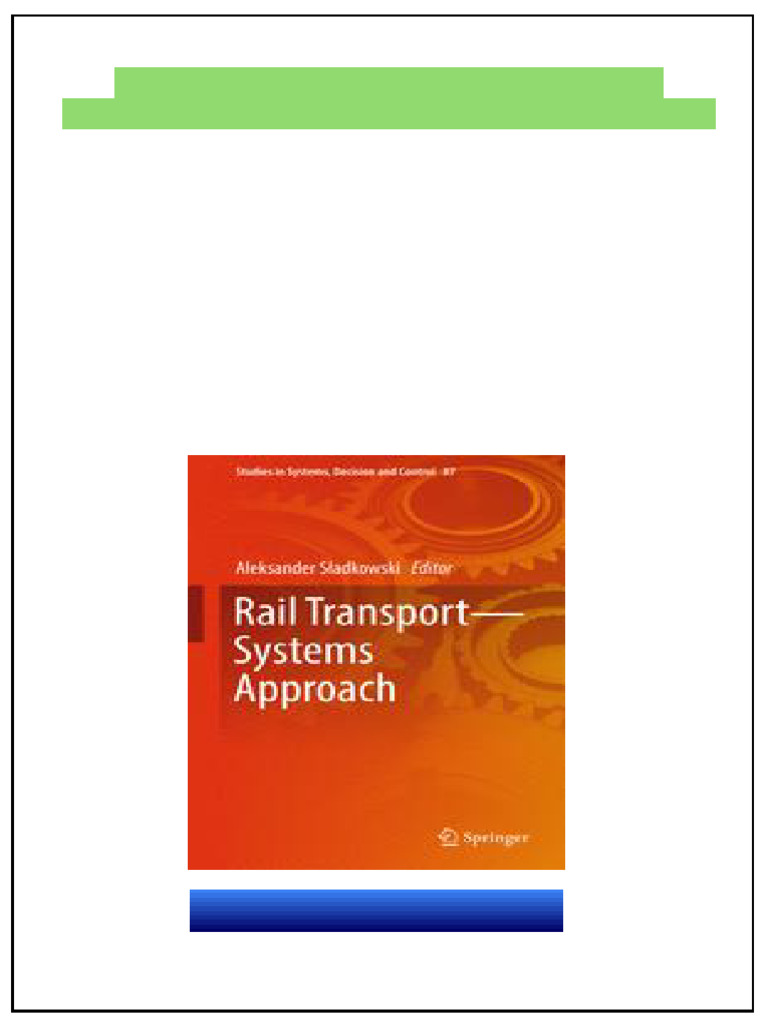 Rail Transport Systems Approach 1st Edition Aleksander Sładkowski (Eds ...