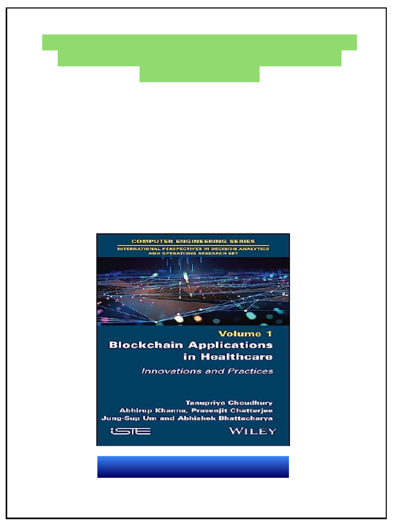 Blockchain Applications in Healthcare Innovations and Practices Volume ...