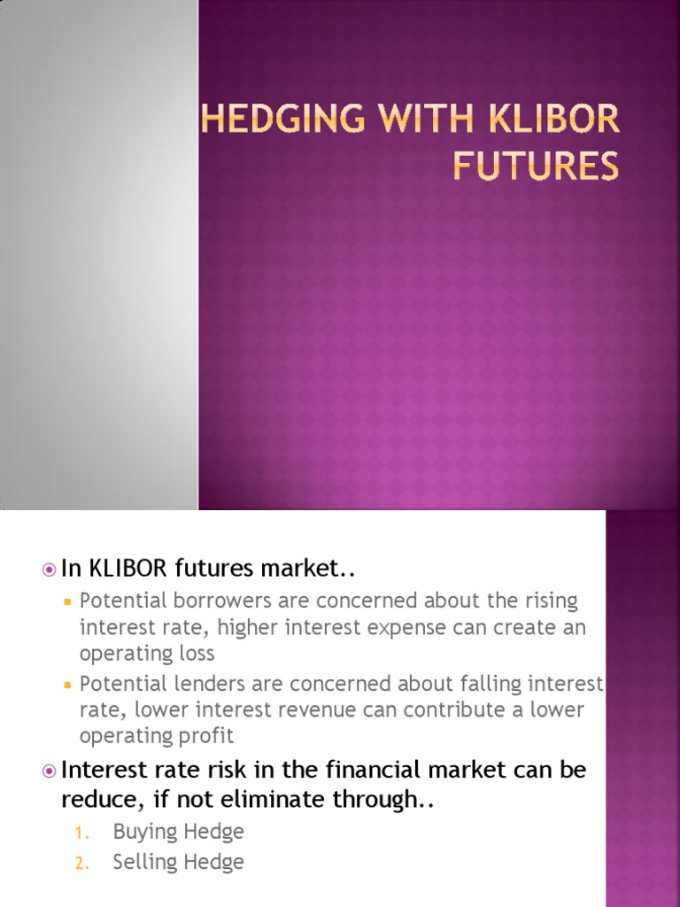 Hedging With KLIBOR Futures | PDF | Futures Contract | Interest