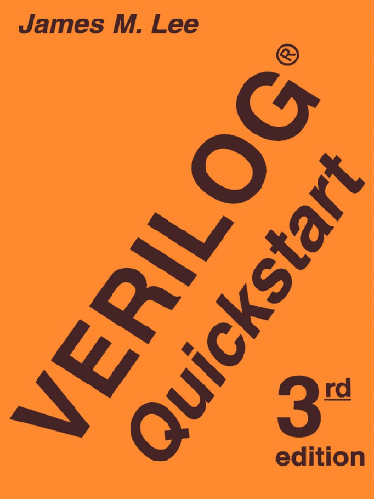 Verilog Quick Start Practical Guide To Simulation And Synthesis In Verilog 3rd Ed Pdf
