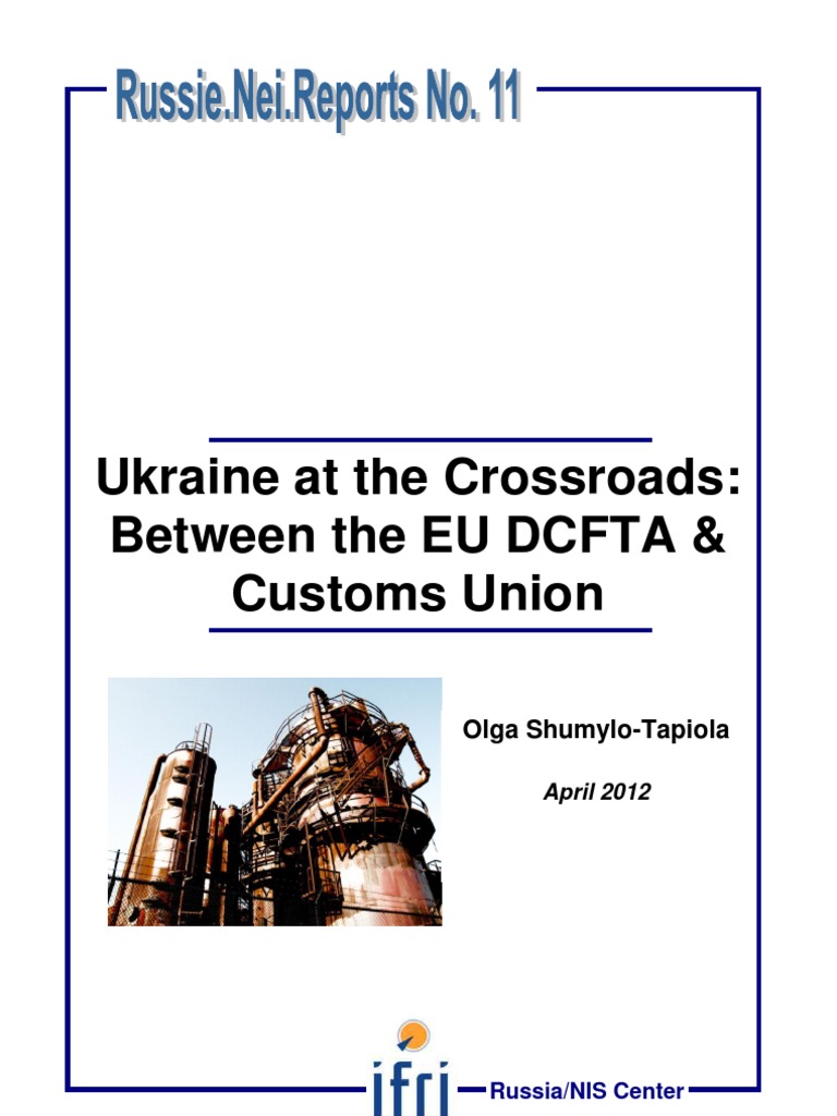 Ukraine at The Crossroads: Between The EU DCFTA & Customs Union | PDF ...