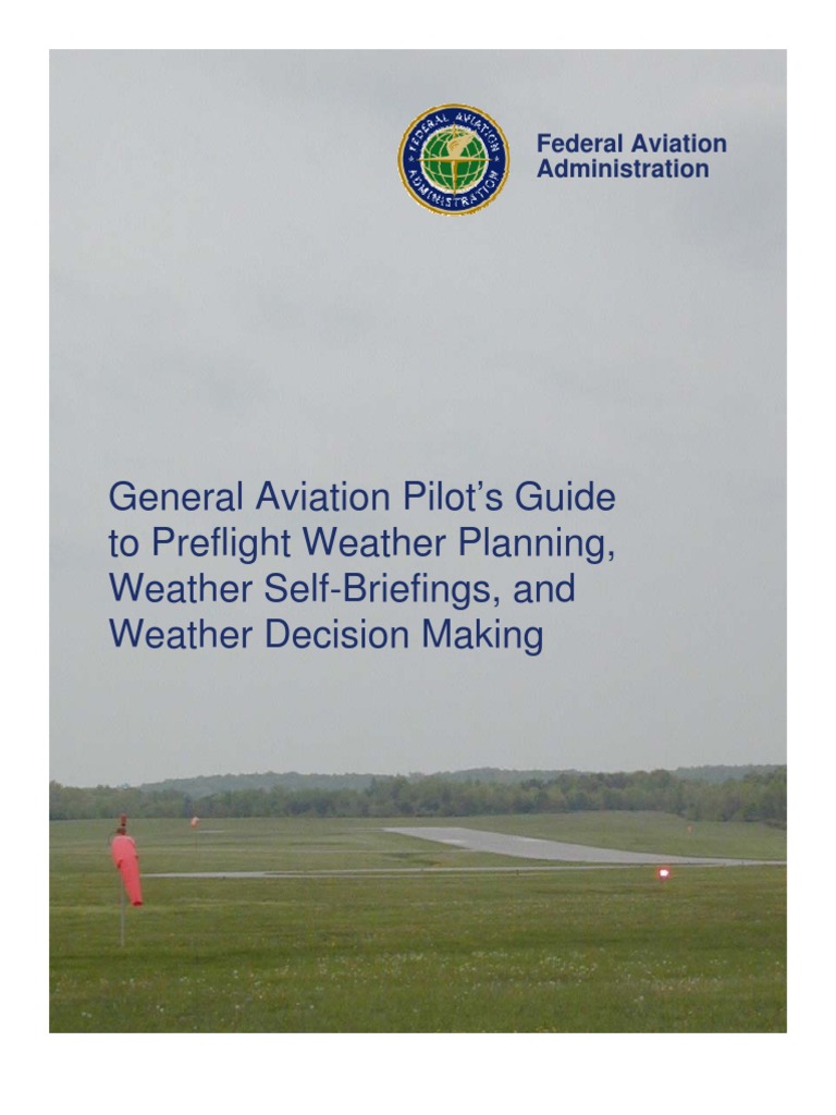 General Aviation Pilot's Guide To Preflight Weather Planning, Weather ...