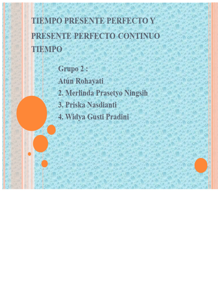 KEL 2 - Tiempo Perfecto Compuesto y Tiempo Perfecto Compuesto Continuo ...