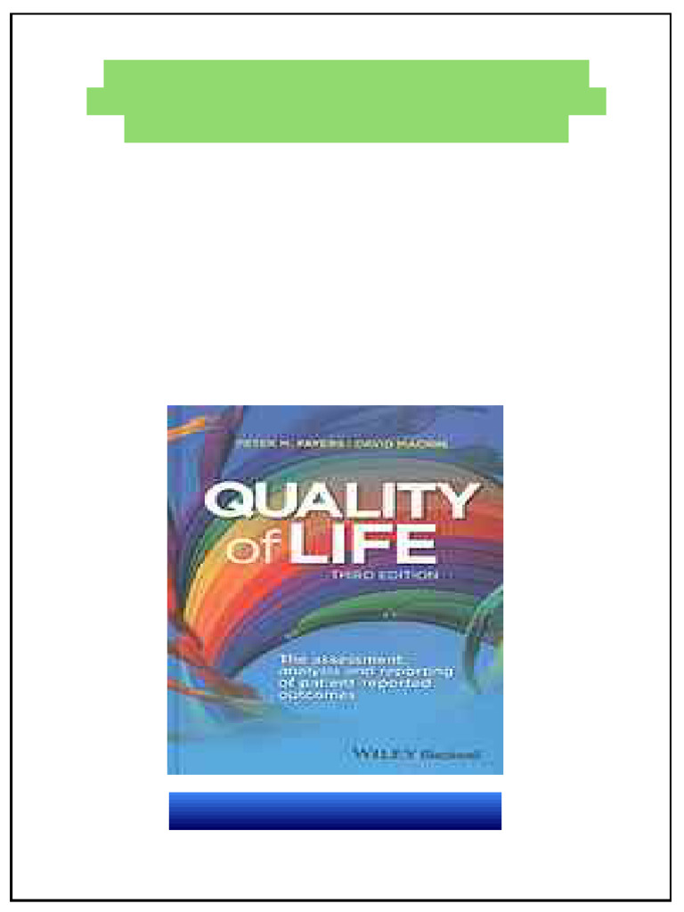 Quality of Life The Assessment Analysis and Interpretation of Patient ...
