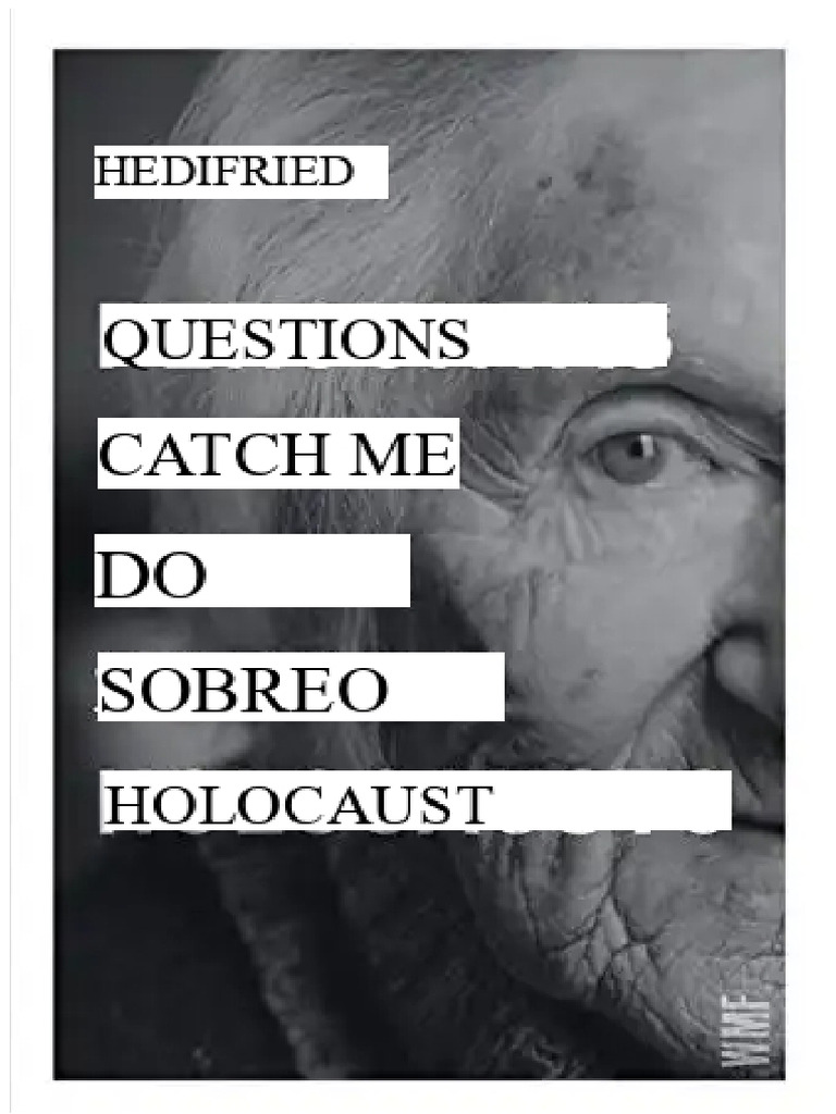 Questions That People Ask Me About The Holocaust | PDF