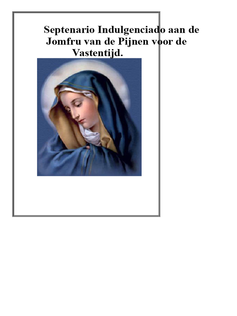 Zevenvoudige Indulgentie Aan de Maagd Van de Pijnen Voor de Vastentijd ...