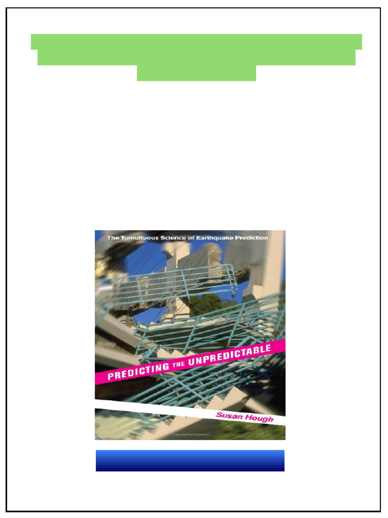 Predicting the Unpredictable The Tumultuous Science of Earthquake ...