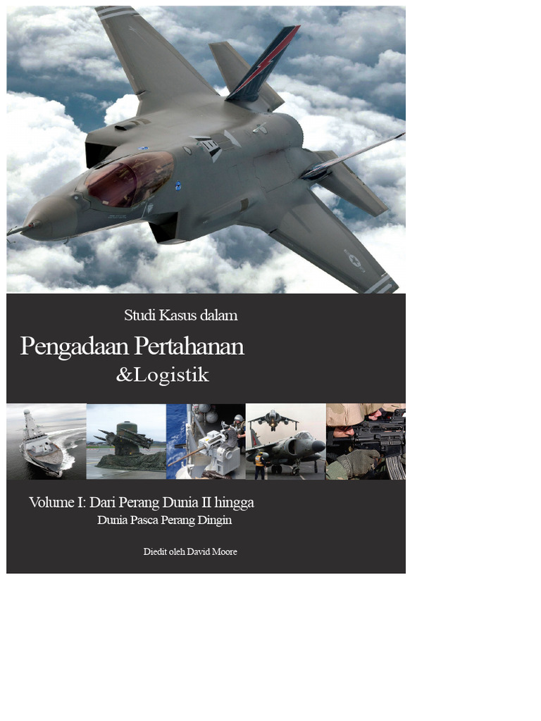 (2011) Studi Kasus Dalam Pengadaan Dan Logistik Pertahanan: Studi Kasus ...