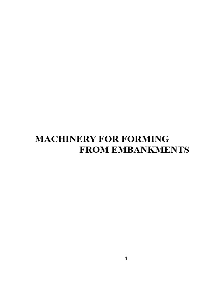 Machinery For The Formation of Embankments | PDF | Road | Physical Sciences